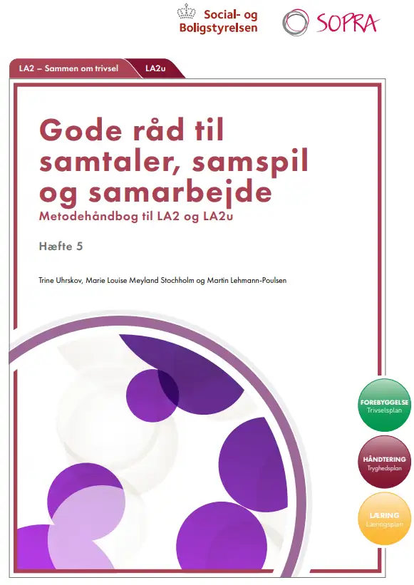 Gode råd til samtaler, samspil og samarbejde – metodehåndbog til LA2 og LA2u. Hæfte 5 | Social ...